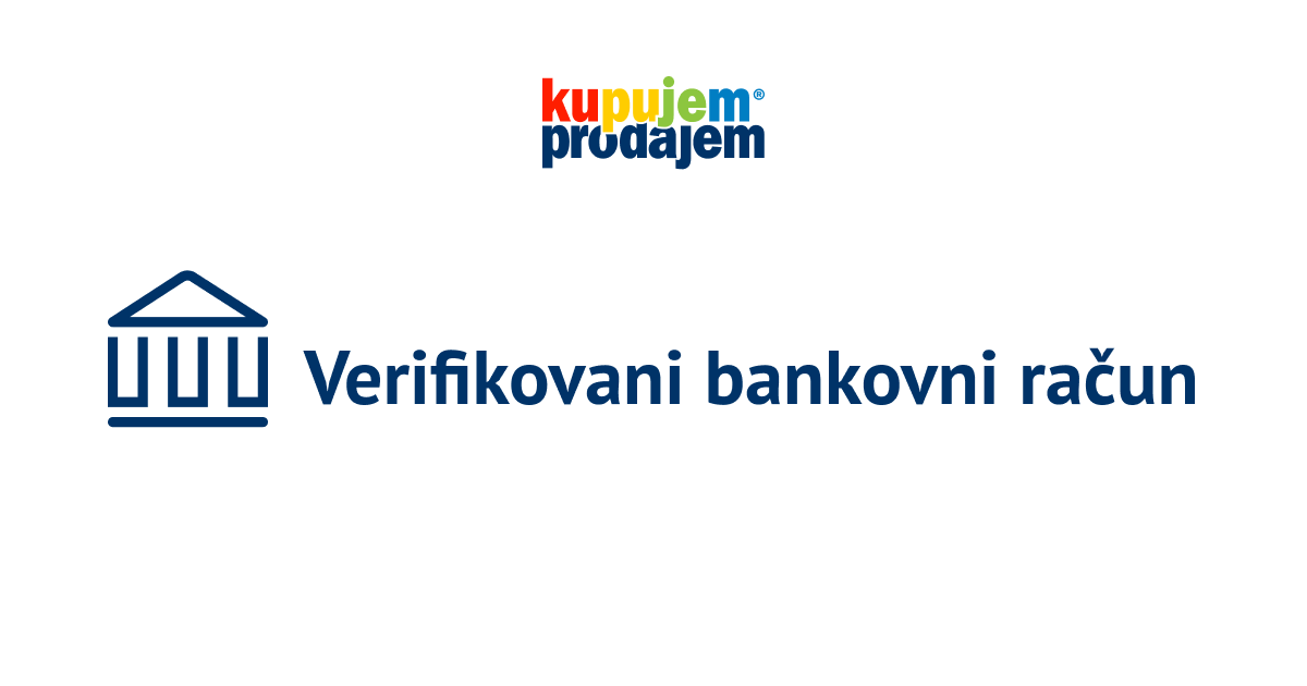 NOVO na KP: Verifikovani bankovni račun | KupujemProdajem