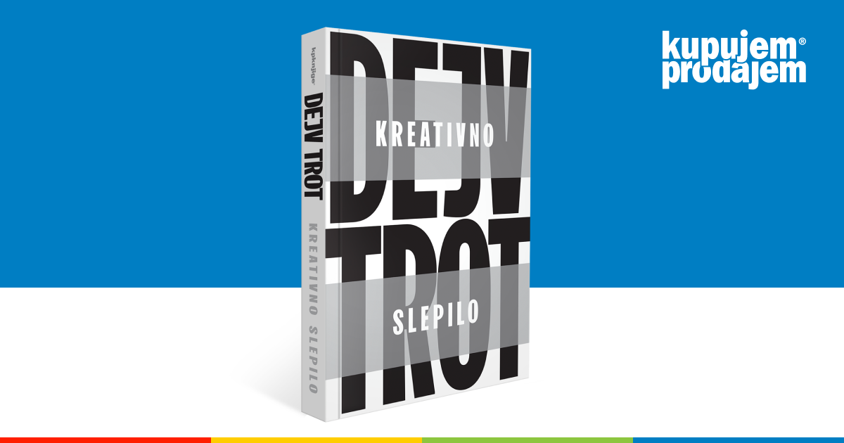 Kreativno slepilo – Treća knjiga Dejva Trota u izdanju KupujemProdajem ...